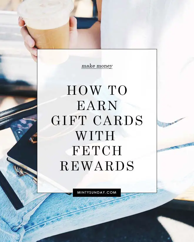 How To Earn Free Gift Cards With Fetch Rewards Review Minty Sunday